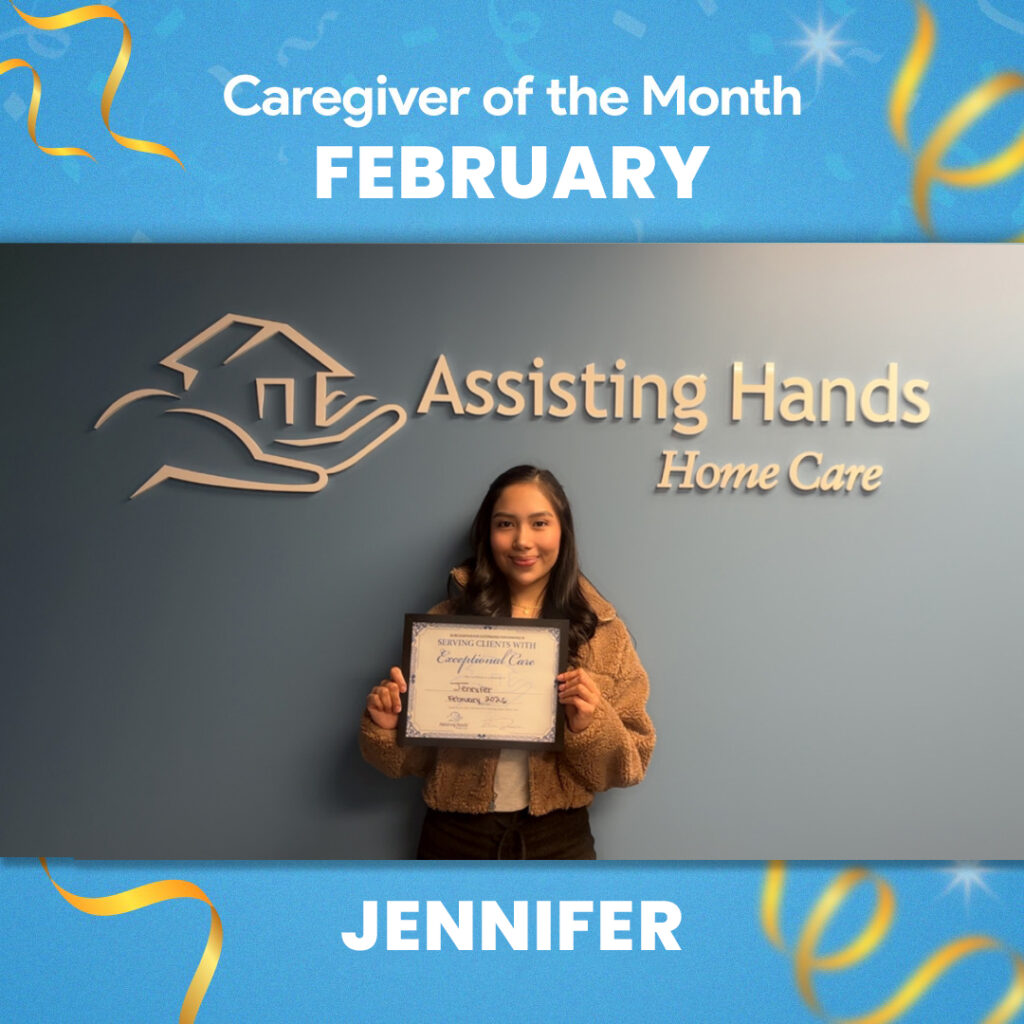 Celebrating Jennifer—Our February Caregiver of the Month - Assisting ...